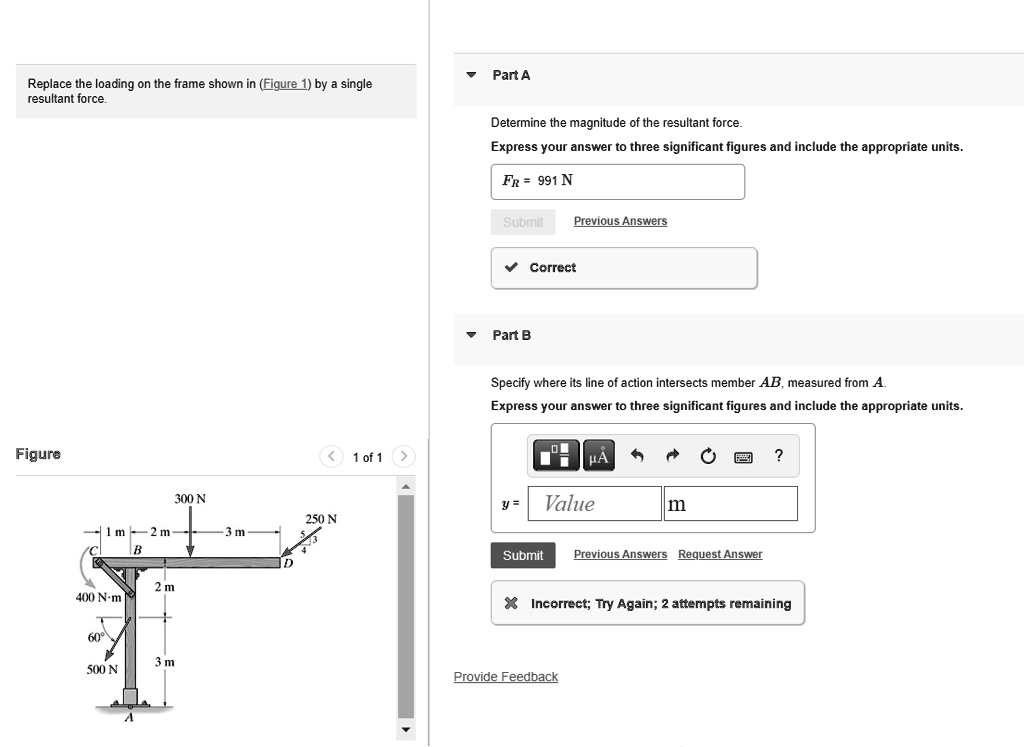 please solve part b replace the loading on the frame shown in figure 1 by a single resultant ...