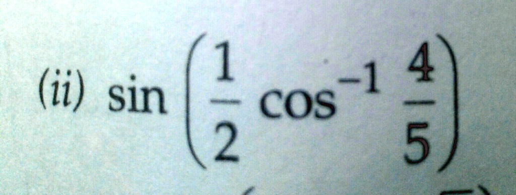 SOLVED: 'solve this in easy step with explainatuon please 1 (ii) sin 1 ...