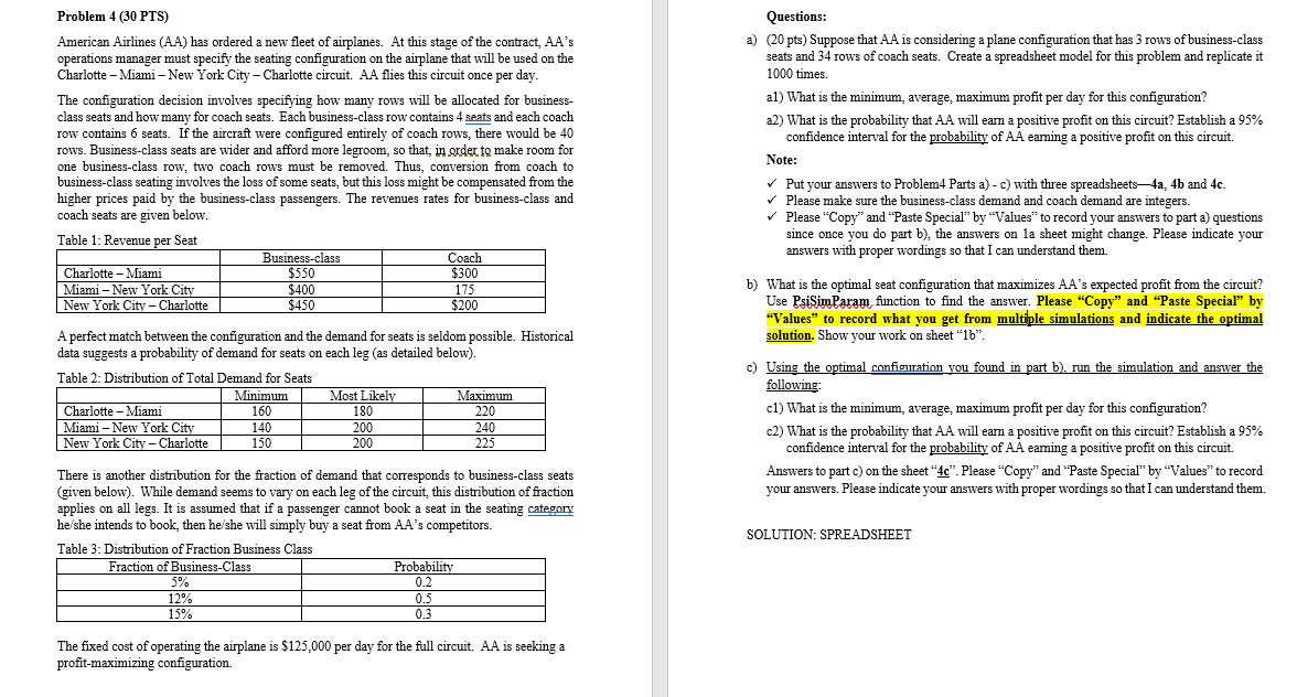 SOLVED: Problem 4 (30 PTS) Questions: American Airlines (A.A) has ...