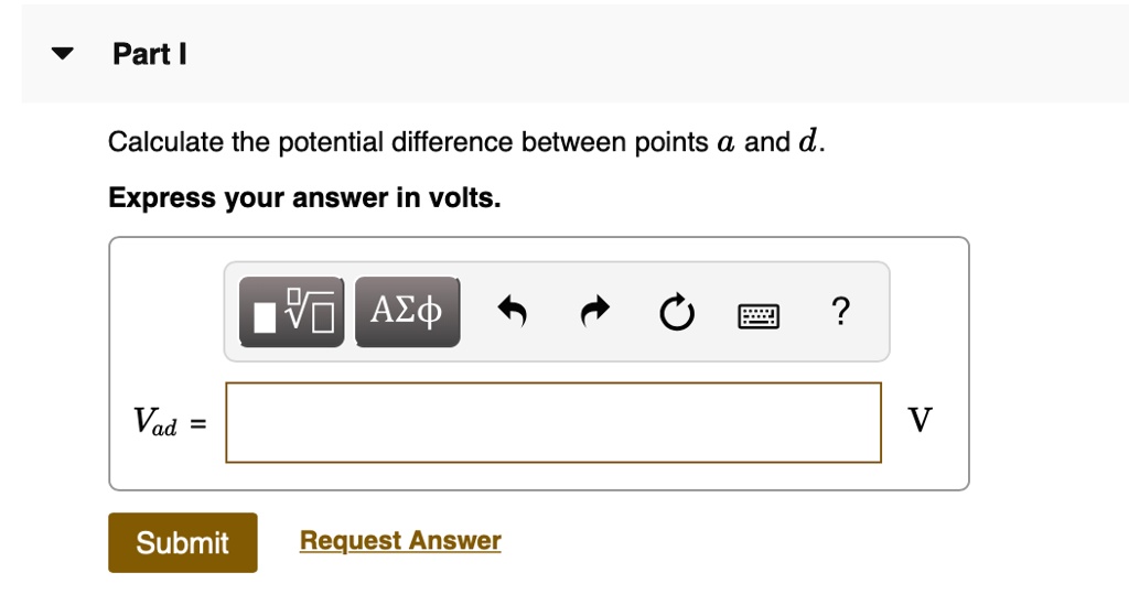 SOLVED:Part Calculate the potential difference between points a and d_ Express your answer in ...