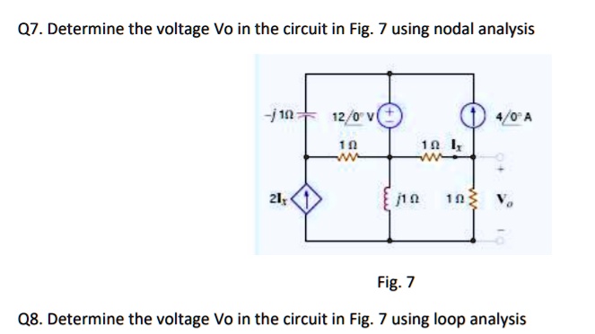 SOLVED: Q7. Determine the voltage Vo in the circuit in Fig: 7 using nodal analysis iin 12/0 vO ...