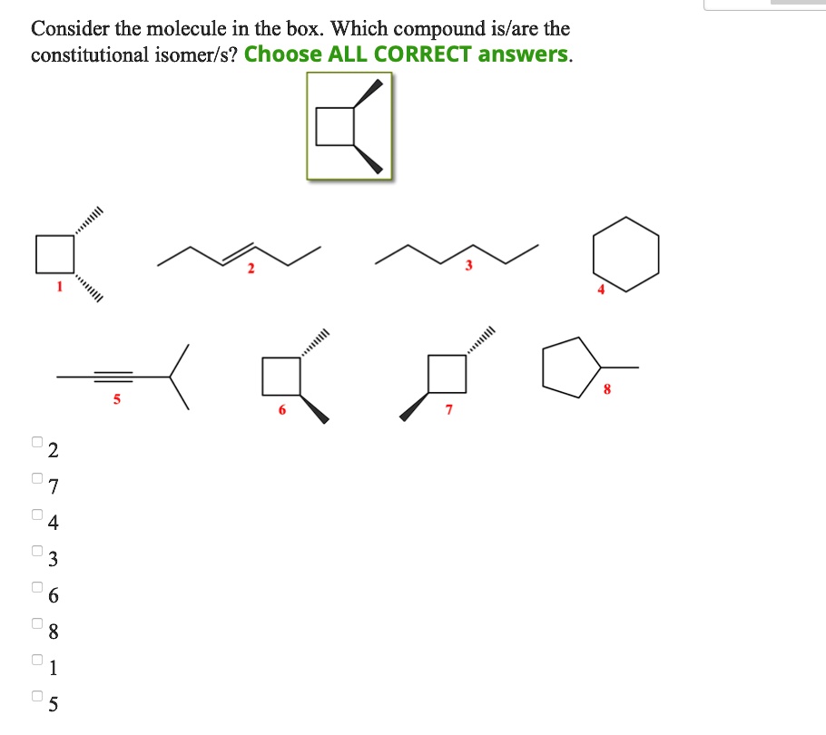 SOLVED: Consider the molecule in the box. Which compound islare the ...