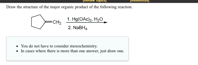 Draw the structure of the major organic product of the...