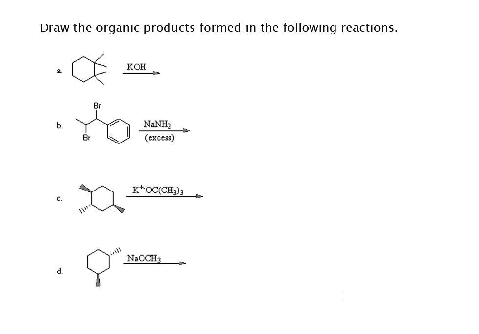 SOLVED: Draw the organic products formed in the following reactions ROH NaNHz (excess) Kt-OC(CH3 ...