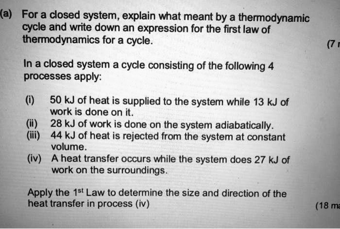 SOLVED: For a closed system, explain what is meant by a thermodynamic ...