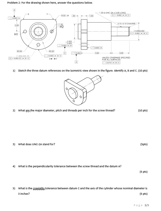 Problem 2: For the drawing shown here, answer the questions below. 1 ...