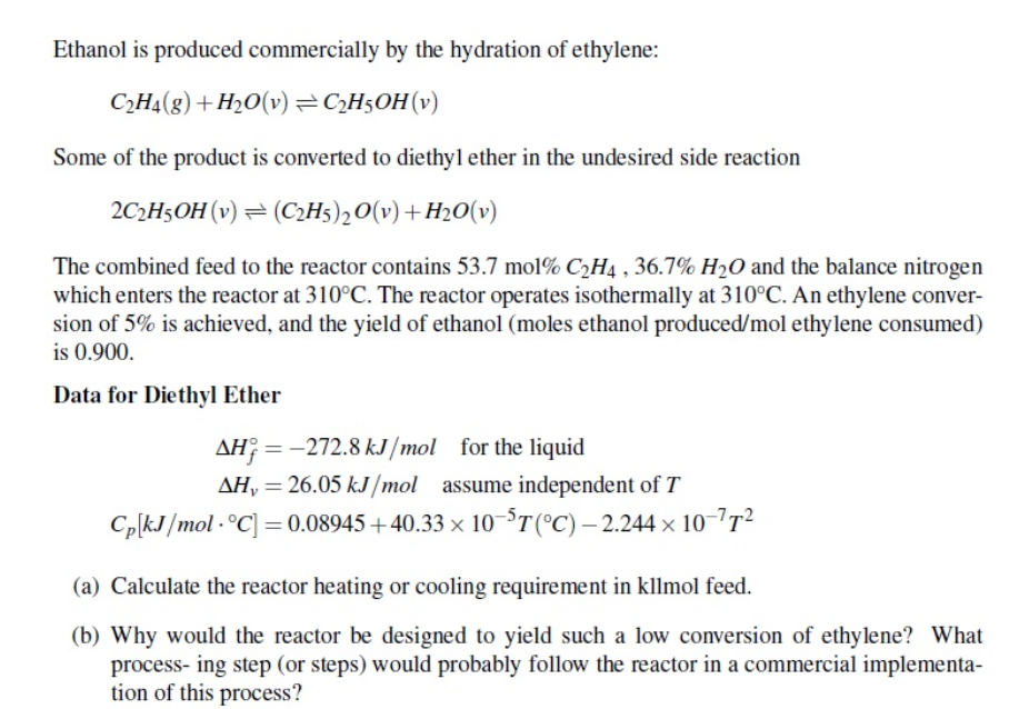 SOLVED: Ethanol is produced commercially by the hydration of ethylene ...