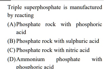 SOLVED: Triple superphosphate is manufactured by reacting phosphate ...