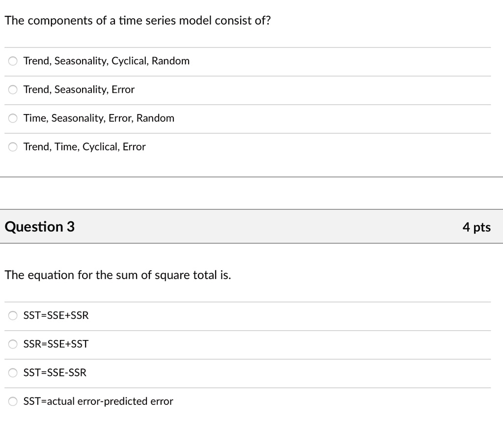 SOLVED: The components of a time series model consist of? Trend ...