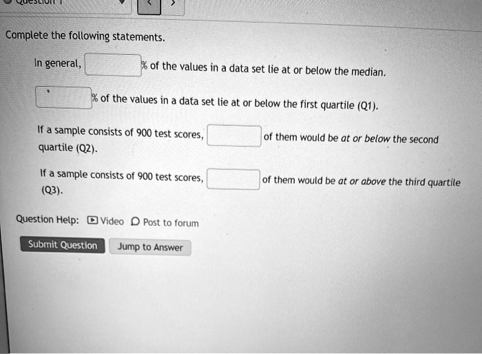 complete the following statements in general of the values in a data set lie at or below the ...