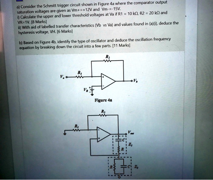 SOLVED: Consider the Schmitt trigger circuit shown in Figure 4a, where the comparator output ...