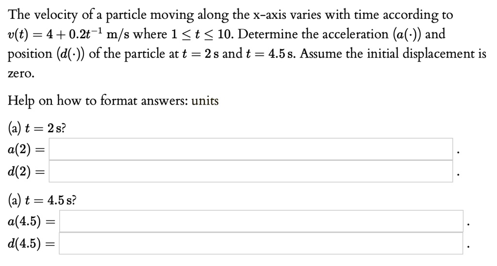 the velocity of a particle moving along the x axis varies with time according to vt 4 02t 1 ms ...