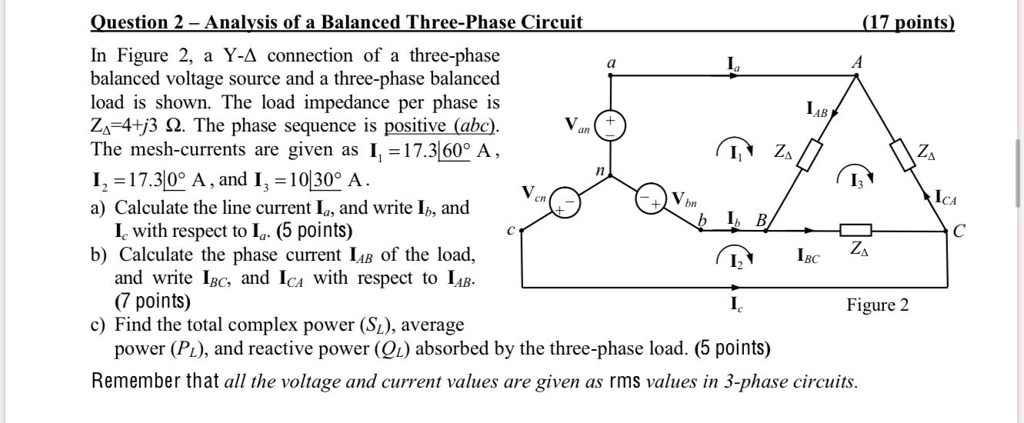 SOLVED: Text: Question 2 - Analysis of a Balanced Three-Phase Circuit ...
