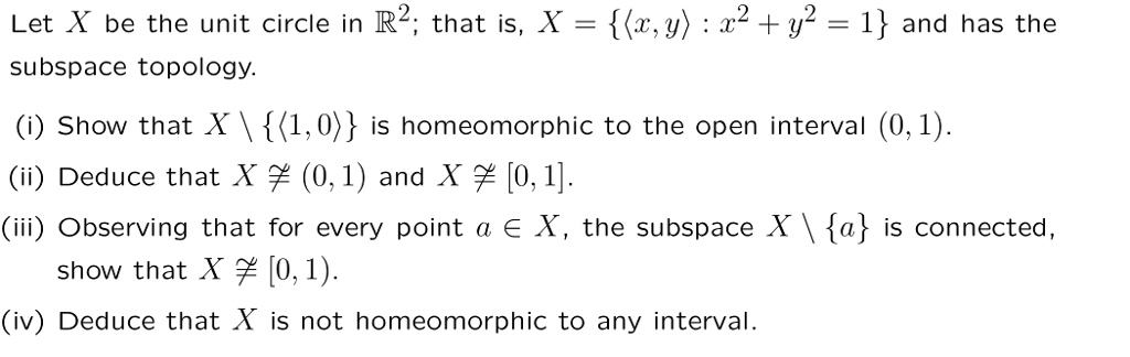 SOLVED: Let X be the unit circle in R2; that is X = (w,y) 22 +y2 = 1 and has the subspace ...