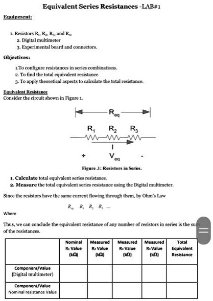 SOLVED: Texts: Equivalent Series Resistances - LAB #1 Equipment: 1 ...