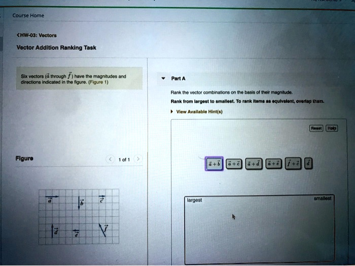 SOLVED: Course Home HW-03: Vectors Vector Addition Ranking Task Six vectors a through f have the ...