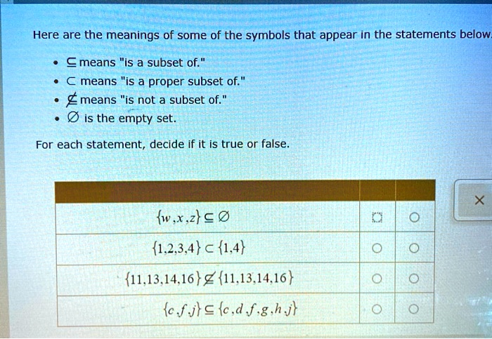 SOLVED: Here are the meanings of some of the symbols that appear in the statements below Cmeans ...