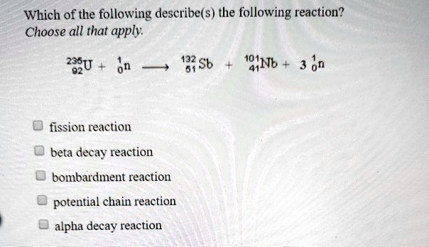SOLVED:Which of the following describe(s) the following reaction ...