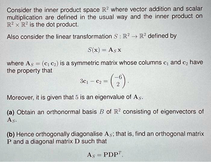 SOLVED: Consider the inner product space â„ Â² where vector addition and scalar multiplication ...