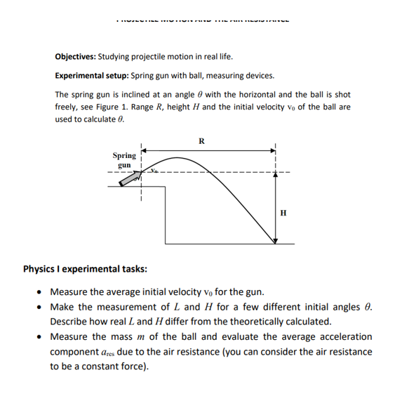 SOLVED: Objectives: Studying projectile motion in real life ...