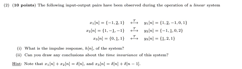 [get Answer] 2 10 Points The Following Input Output Pairs Have Been Observed During The