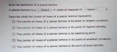 Give the definition of a planar lamina. A planar lamina is a —Select ...