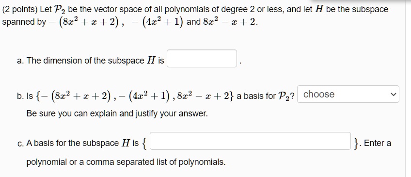 Solved 2 Points Let P Be The Vector Space Of All Polynomials Of