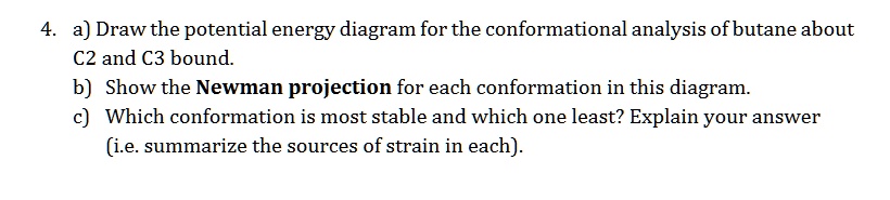a draw the potential energy diagram for the conformational analysis of ...