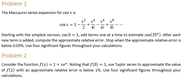 problem 1 the maclaurin series expansion for cos cosx 1 4 3i 2 starting ...