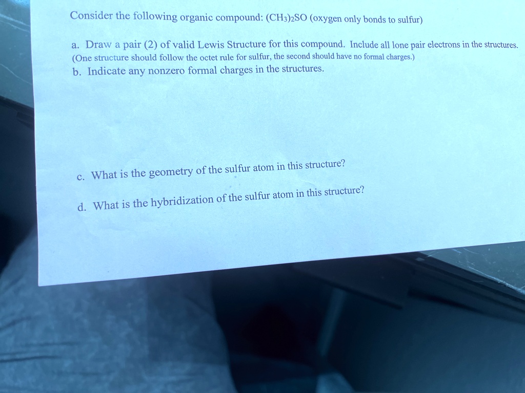 consider the following organic compound ch32so oxygen only bonds to ...
