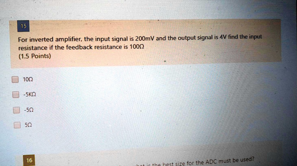 SOLVED: For the inverted amplifier, the input signal is 200mV and the ...