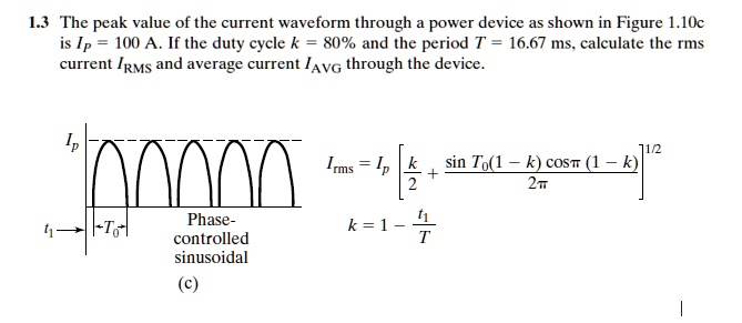 SOLVED: Calculate the RMS current and average current.... (steps please ...