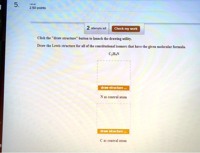 SOLVED: 2.50 points 2 attempts left Check my work Click the "draw structure" button to launch ...