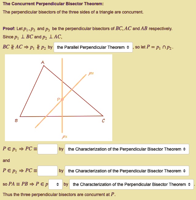 SOLVED: The Concurrent Perpendicular Bisector Theorem: The perpendicular bisectors of the three ...