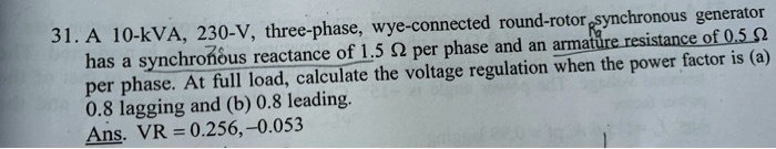 SOLVED: A 10-kVA, 230-V, three-phase, wye-connected round-rotor ...