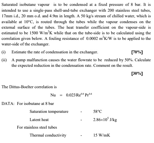 SOLVED: Saturated isobutane vapor is to be condensed at a fixed ...
