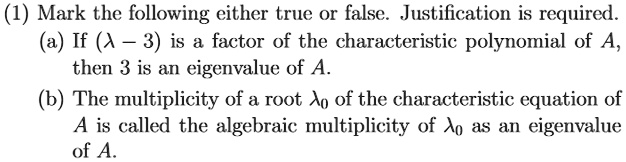 SOLVED: (1) Mark the following either true or false: Justification is ...