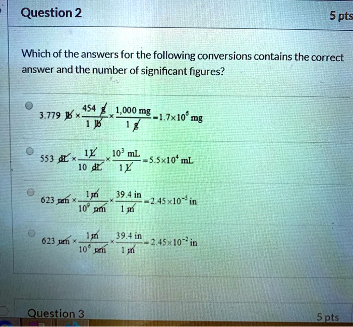 question 2 5 pts which of the answers for the following conversions ...