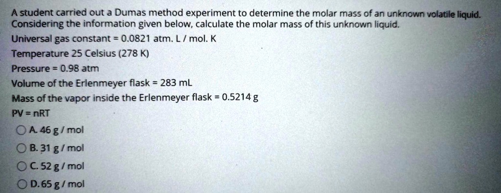 SOLVED: A student carried out a Dumas method experiment to determine ...