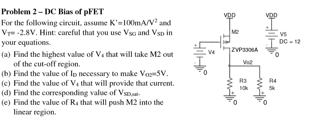 SOLVED: Problem 2 - DC Bias of pFET For the following circuit, assume K ...