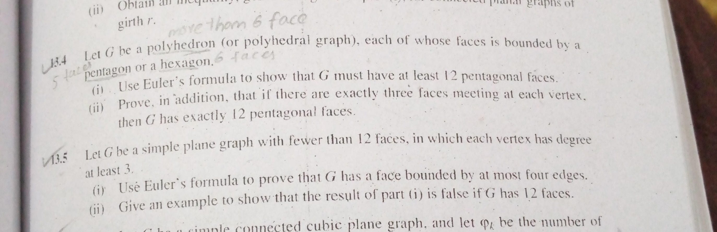 (ii) Obtam girth r. 13.4 Let G be a polve them 6 face pentagon or a ...