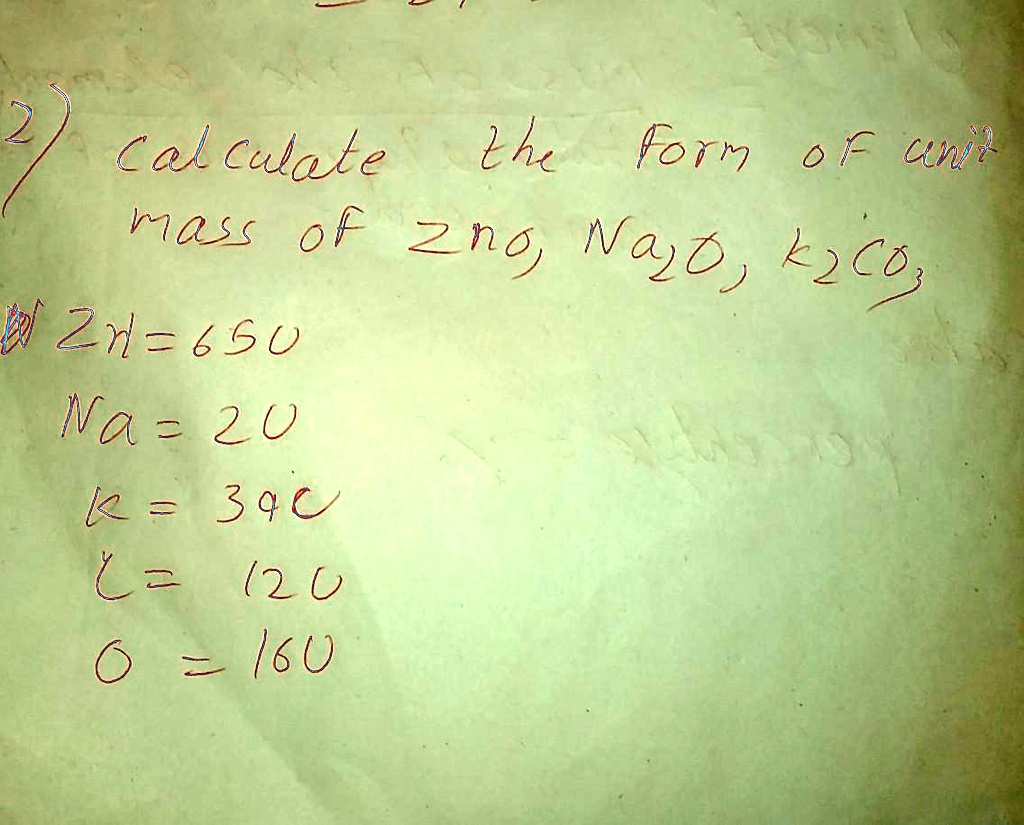 SOLVED: 'calculate the formula of unit mass of'
