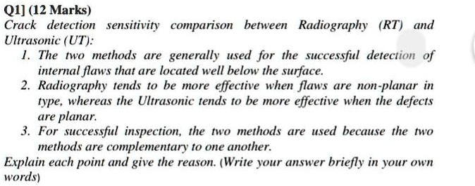 SOLVED: Q1]12Marks Crack detection sensitivity comparison between Radiography(RTand Ultrasonic ...