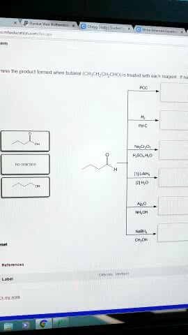SOLVED: Determine the product formed when butanal is treated with each reagent. If no reaction ...