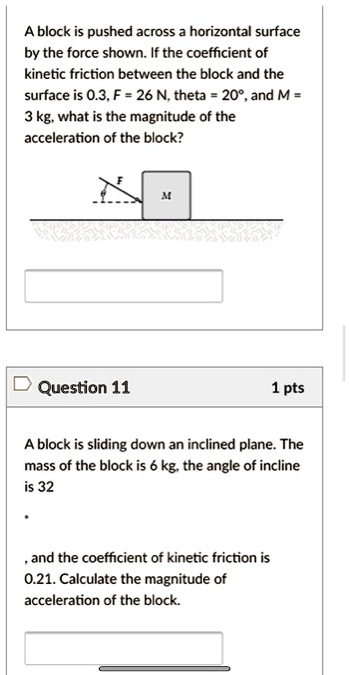 a block is pushed across horizontal surface by the force shown if the coefficient of kinetic ...