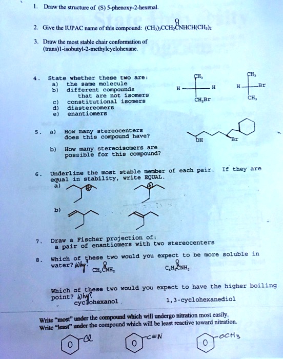 1. Draw the structure of (S) 5-phenoxy-2-hexenal. 2. Give the IUPAC ...
