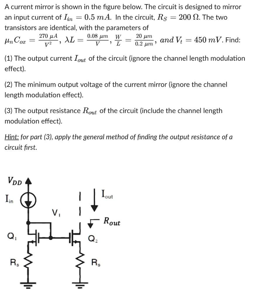 SOLVED: A current mirror is shown in the figure below. The circuit is ...
