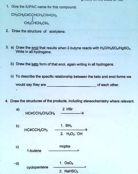give the iupac name for this compound chch cecchchch chz chchchzch draw ...
