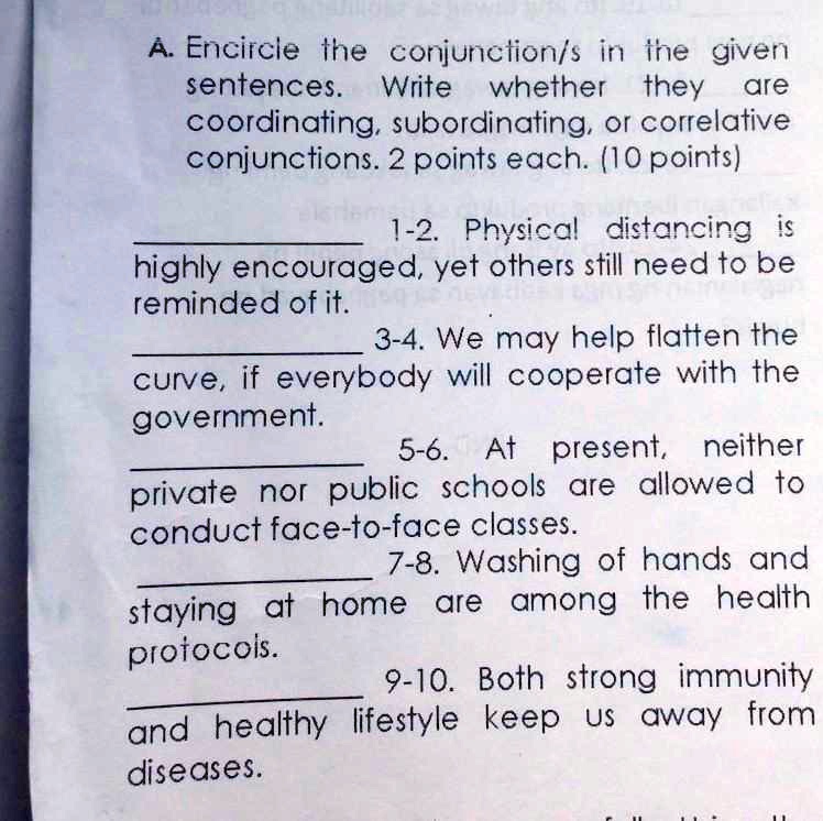 SOLVED: A. Encircle the conjunctions in the given sentences. Write whether they are coordinating ...