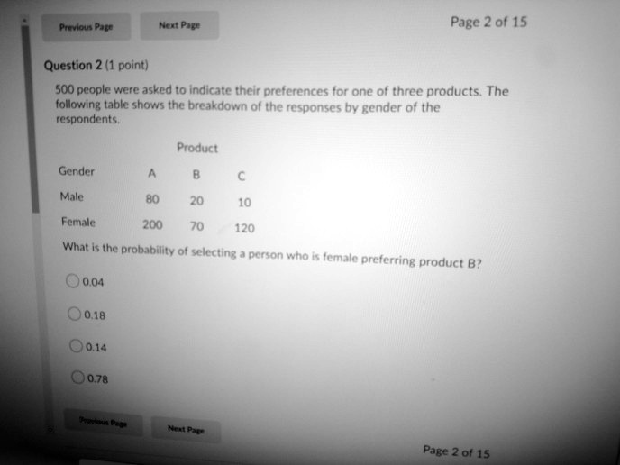 SOLVED: Previols Pare Nett Papt Page 2 of 15 Question 2 (1 point) 500 people were asked to ...